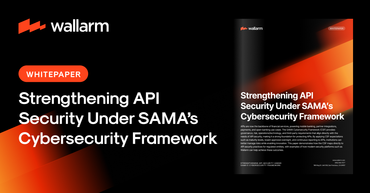 Strengthening API Security Under SAMA’s Cybersecurity Framework - Wallarm